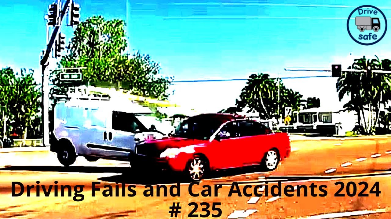 Driving Fails and Car Accidents 2024 # 235 - YouTube