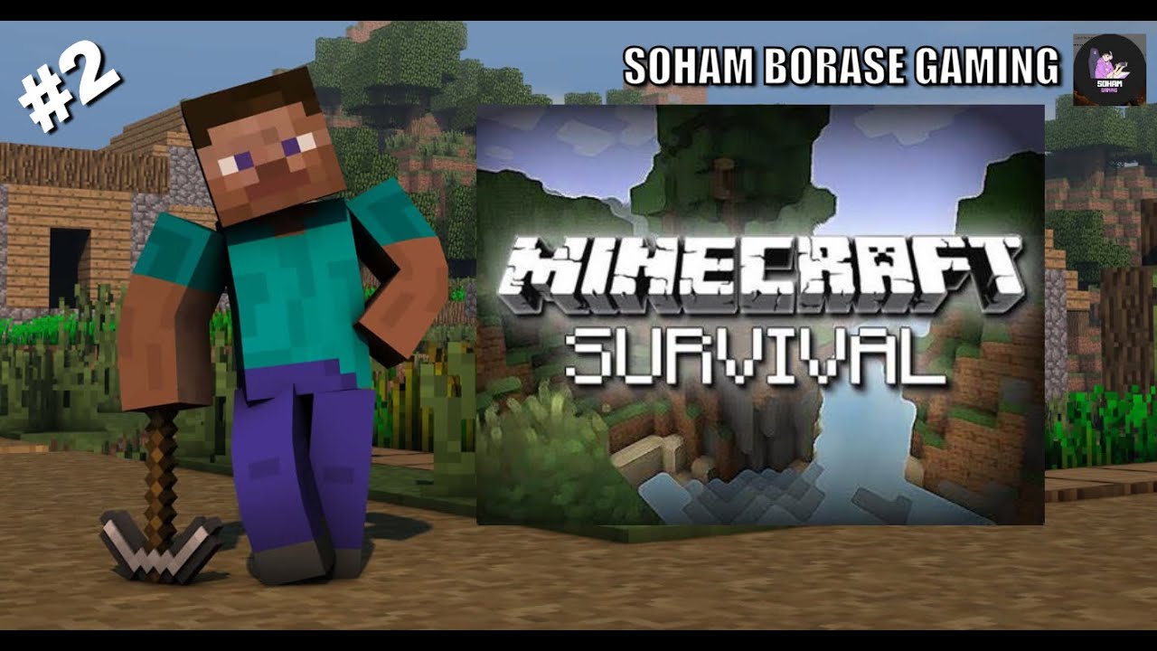 #2 MINECRAFT SURVIVAL SERIES PART 2 100 DAYS CHALENGE!!!!! - YouTube