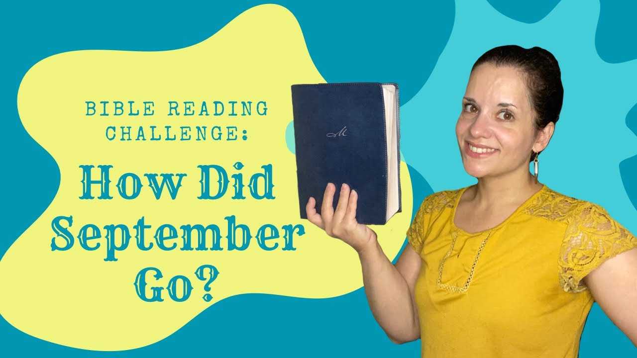 Bible Reading Challenge: How did September Go? - YouTube
