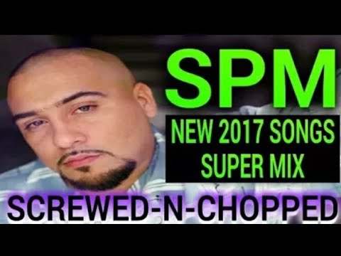 NEW 2017 SPM SONGS SUPER MIX (SCREWED-N-CHOPPED) BY DJ SLOWJAH - YouTube