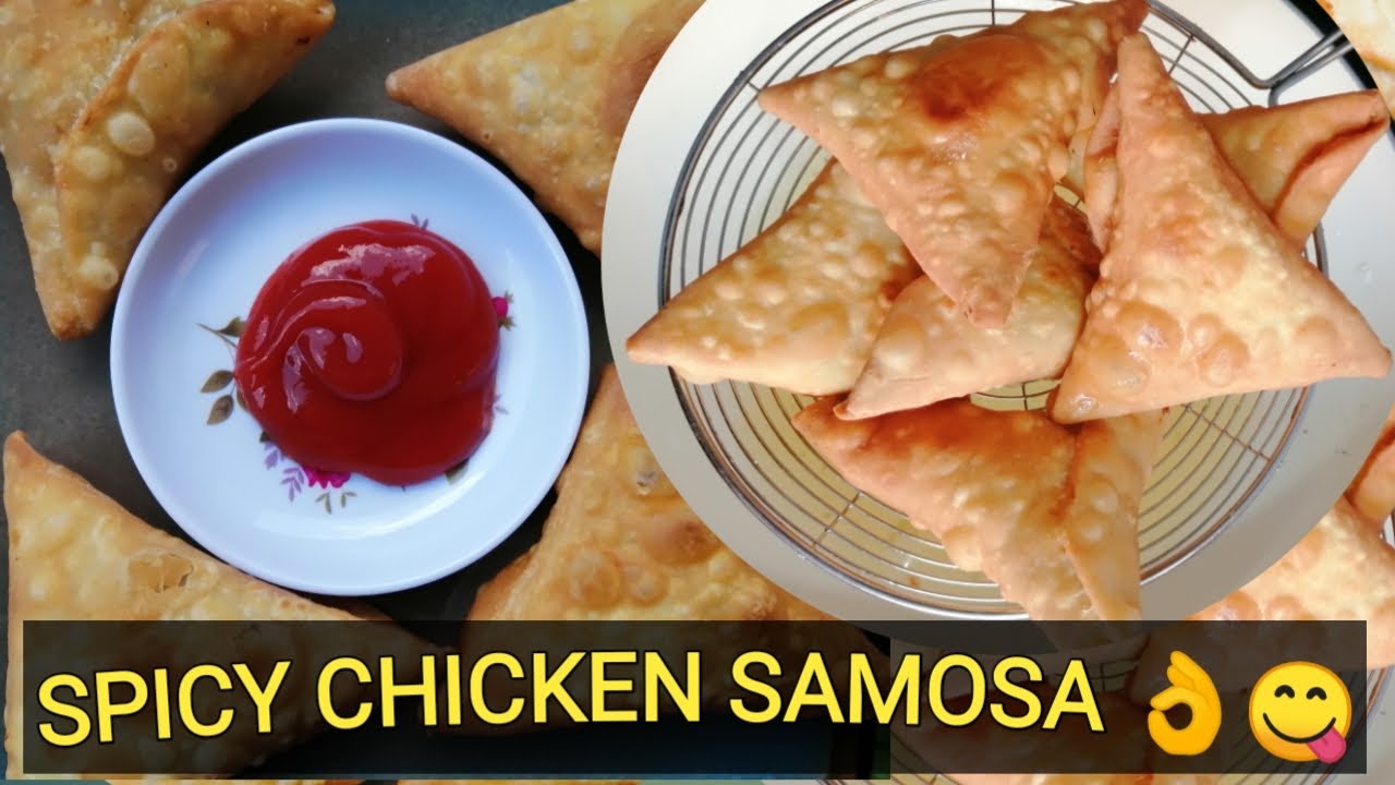 Chicken Samosa Recipe I How to make spicy chicken samosa with home made ...