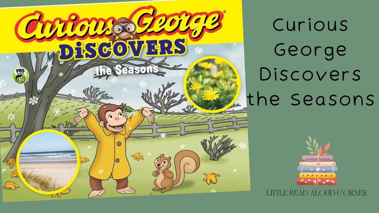 Curious George Discovers the Seasons by Cyn­thia Platt | Little Read ...