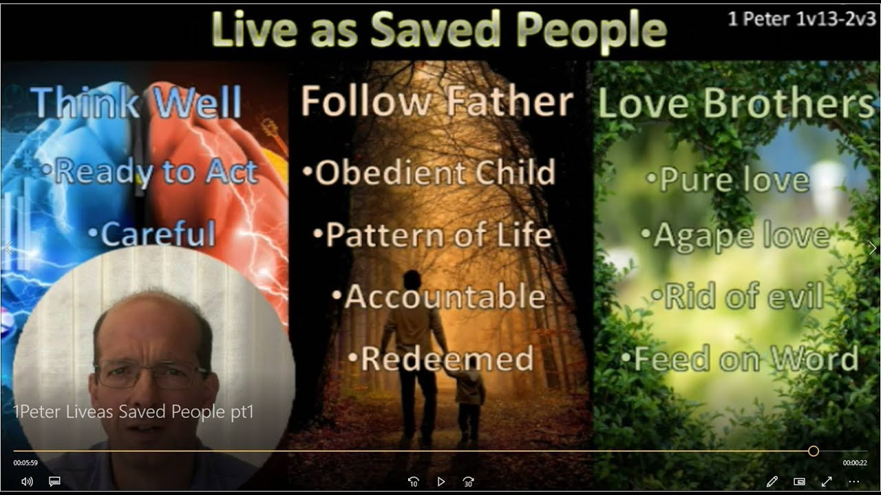 Message Of Peter No 3 Live As Saved People 1 Peter 1v13 2v3 YouTube Message Of Peter No 3 Live As Saved People 1 Peter 1v13 2v3 YouTube
