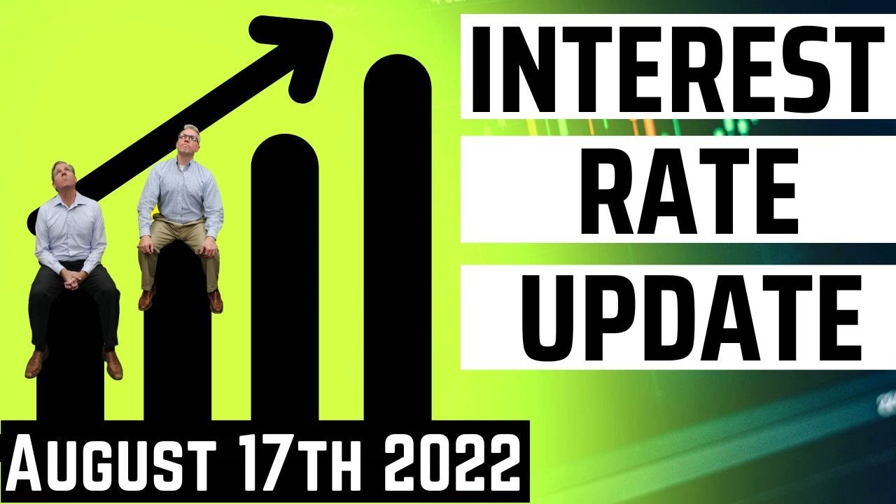 August 17th Mortgage Interest Rates Today || Interest Rate Update - YouTube