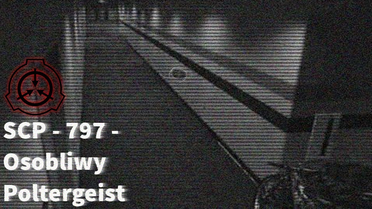 SCP - 797 - Osobliwy Poltergeist . - YouTube