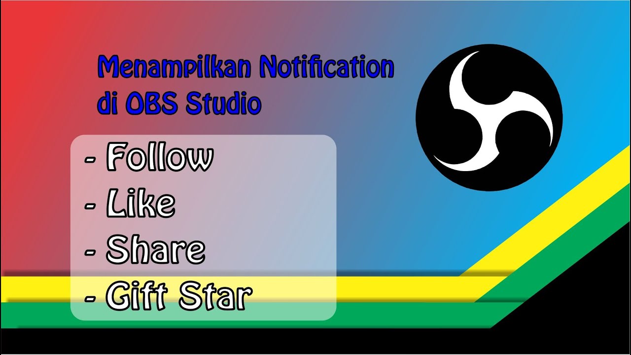 Cara Menampilkan Alert Box Notifikasi Di OBS Studio Saat Live Streaming ...