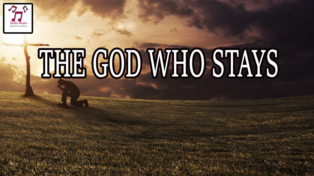 The God Who Stays by Matthew West - YouTube