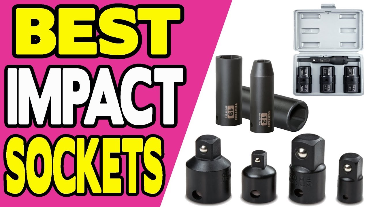 Best Impact Sockets Set Reviews | Top 7 Impact Set Reviews - YouTube