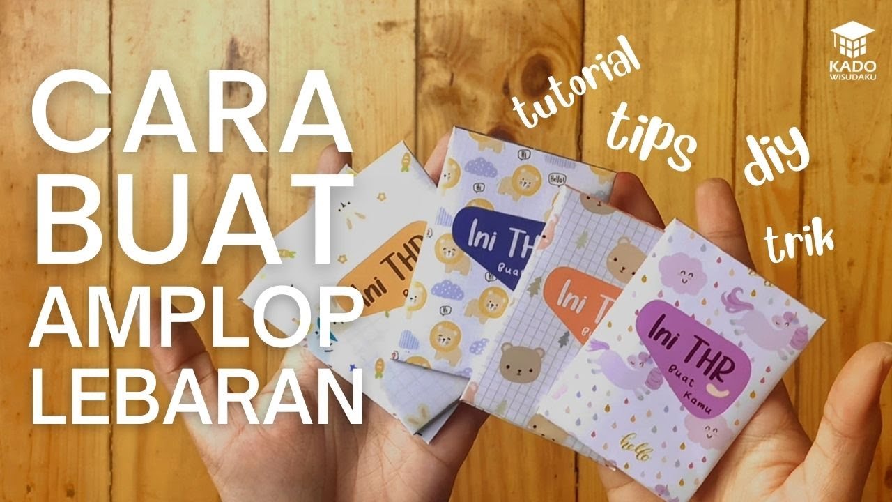 Cara Membuat Amplop Uang Lebaran Lucu Tutorial Terbaru | FREE Download ...