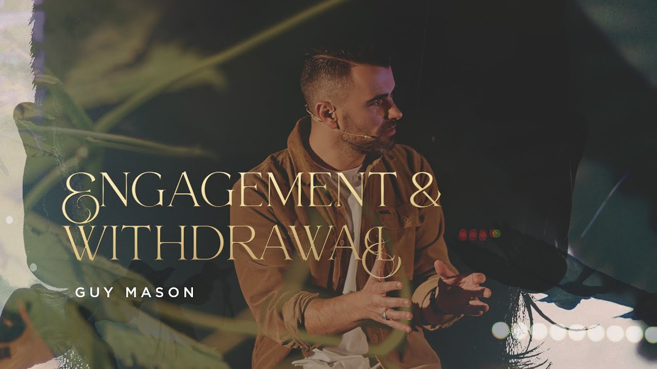 Engagement and Withdrawal | Guy Mason - YouTube