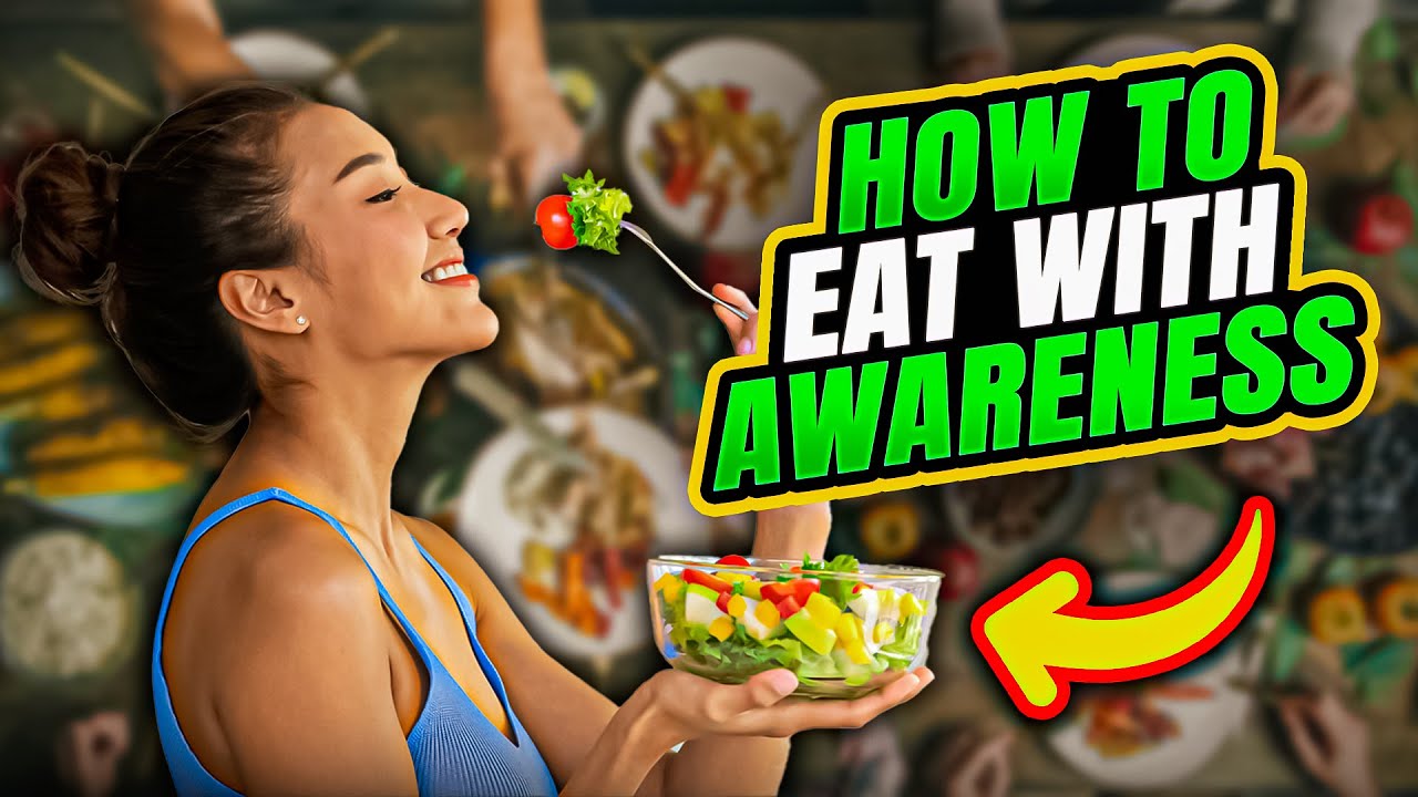 Mindful Eating: Master the Art of Eating with Awareness - YouTube