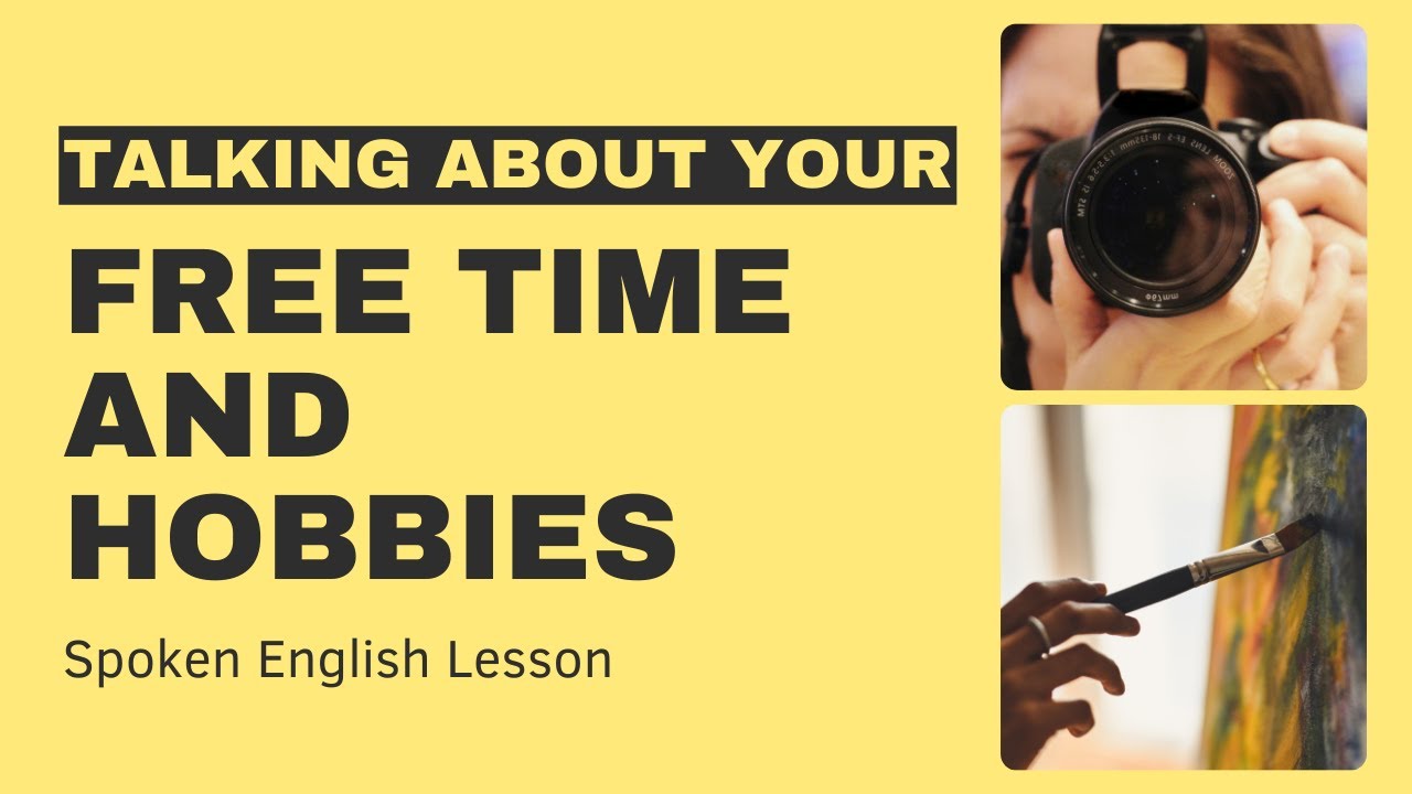 Your Guide to Fluent English: Master Talking About Free Time & Fun in ...