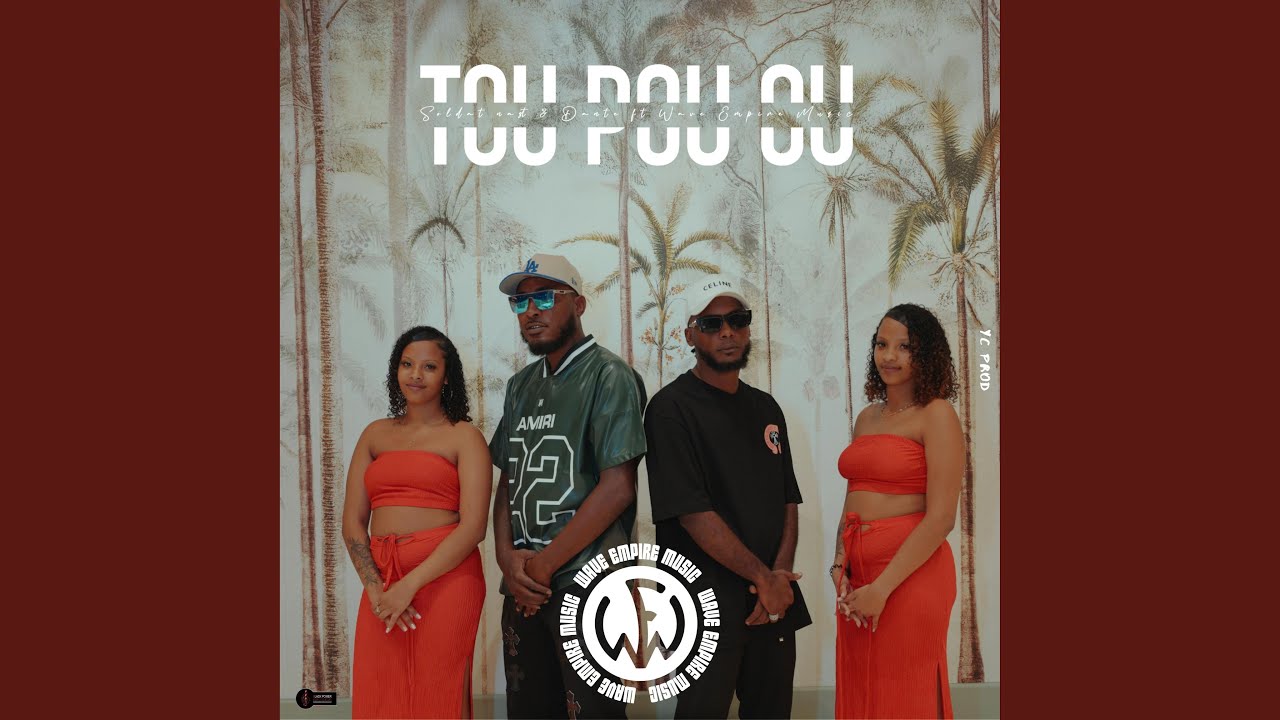 Tou Pou Ou (feat. Solda Nast, Dante, Black Power official & Wave Empire ...