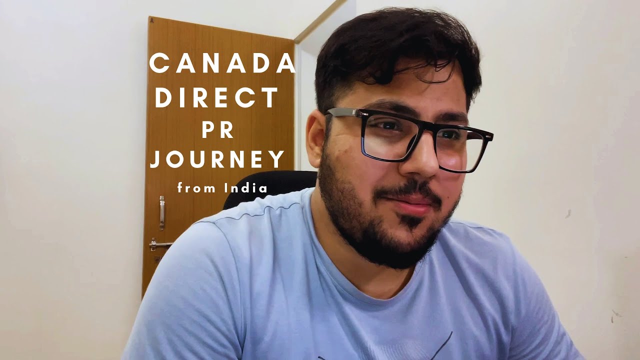 Canada PR journey | Direct PR from India | V1 - YouTube
