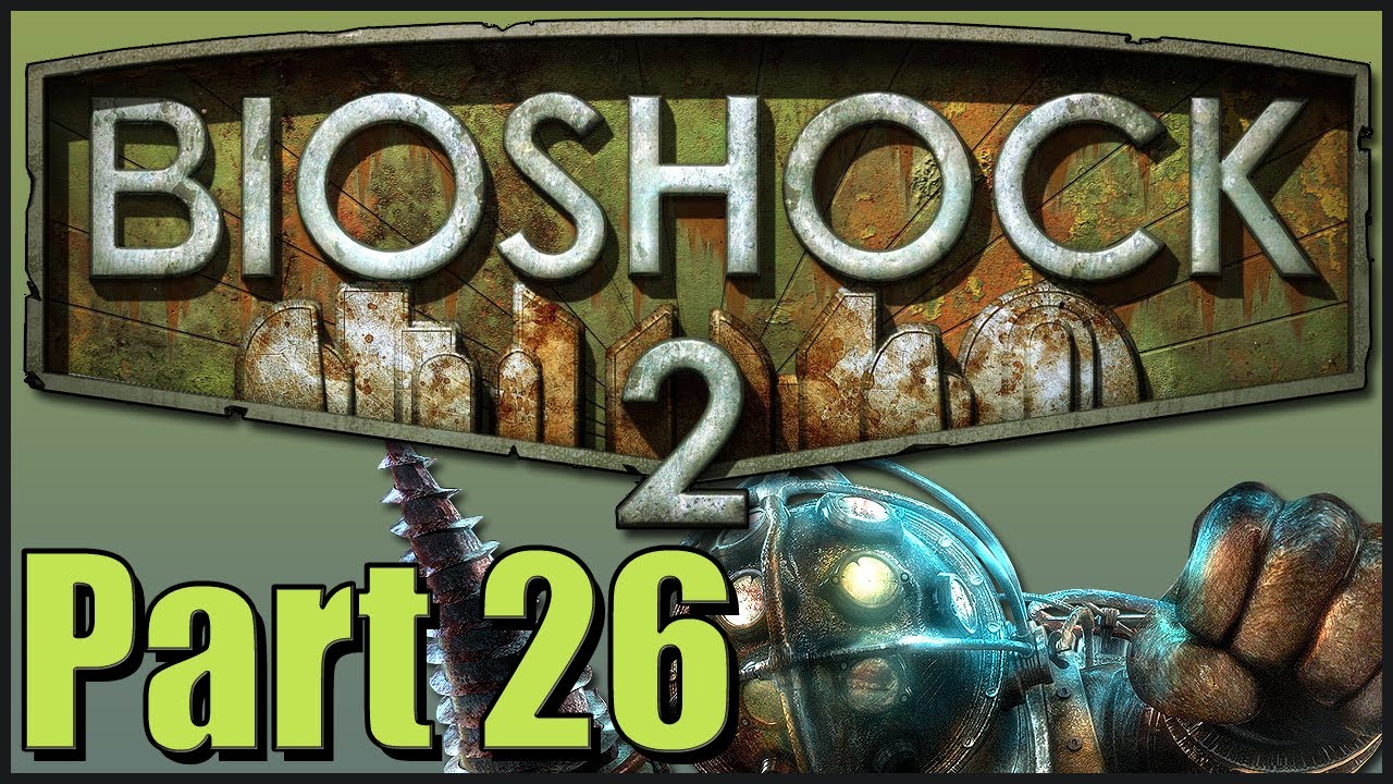 Let's Play BioShock 2 with Nalif - Part 26 - RIP Daniel - YouTube