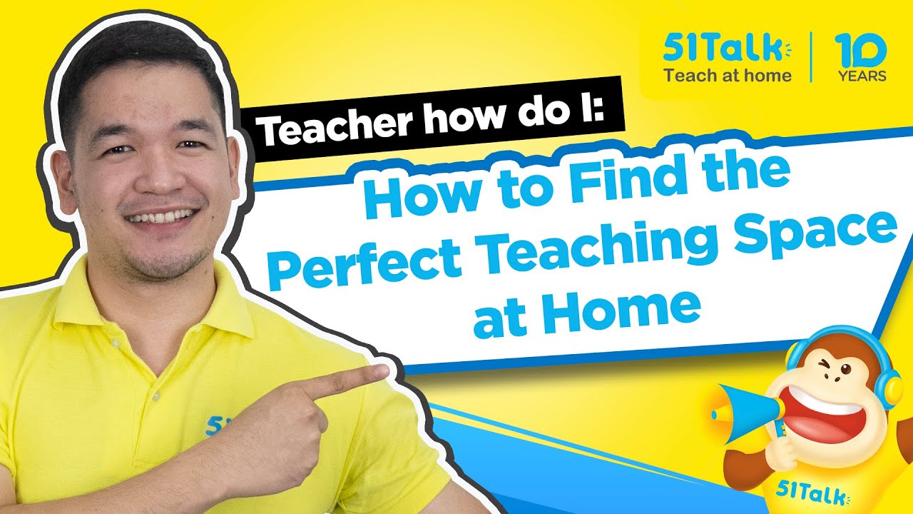 How to Find the Perfect Teaching Space at Home | 51Talk | Teacher, How ...