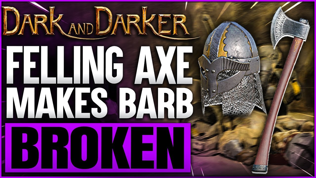 Barb is Brutal with the FELLING AXE - Dark and Darker Barbarian PVP ...