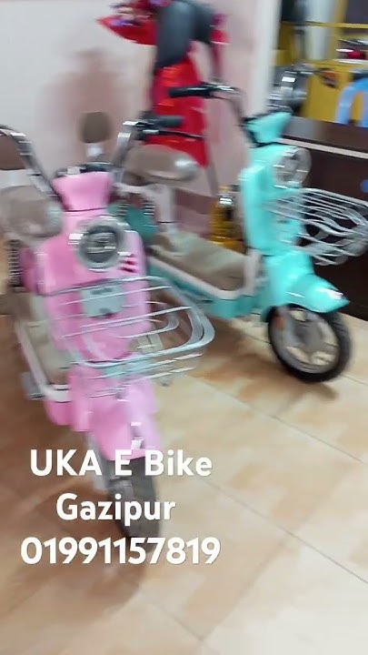 UKA #china #bangladesh #E Bike#Gazipur# - YouTube