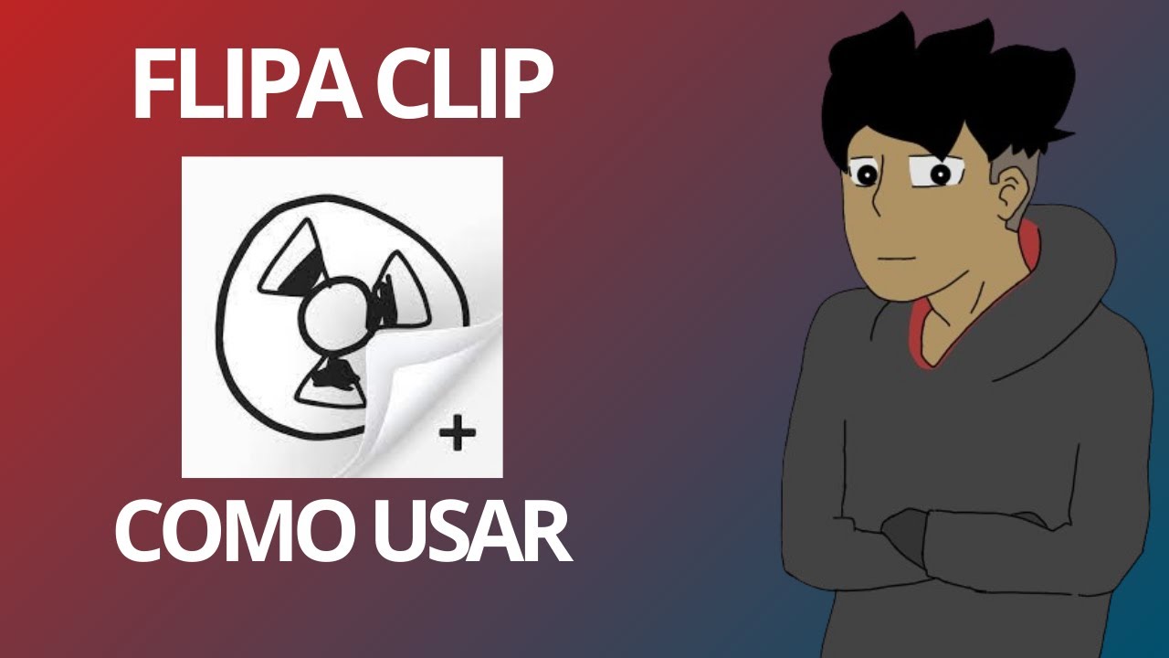 COMO USAR O FLIPACLIP - ANIME NO CELULAR! - ANIMATOKER - YouTube