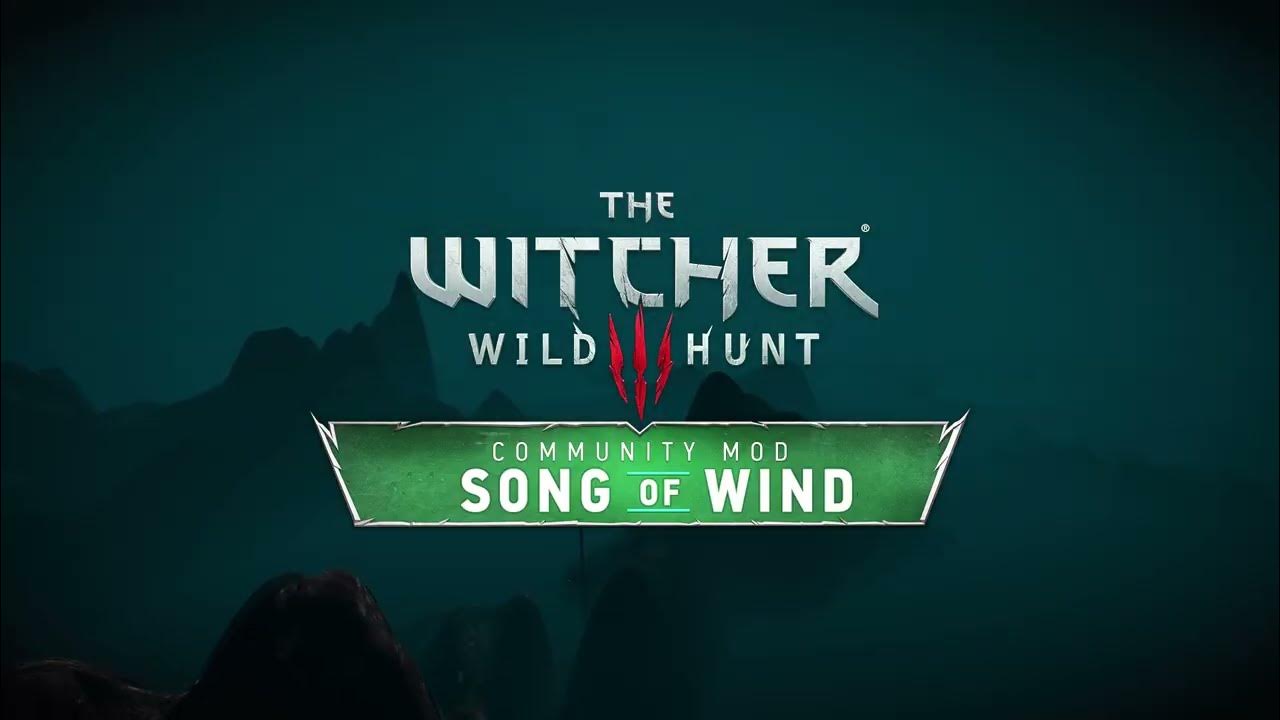 The Witcher 3 - Song of Wind [Teaser] - RedKit Mod - YouTube
