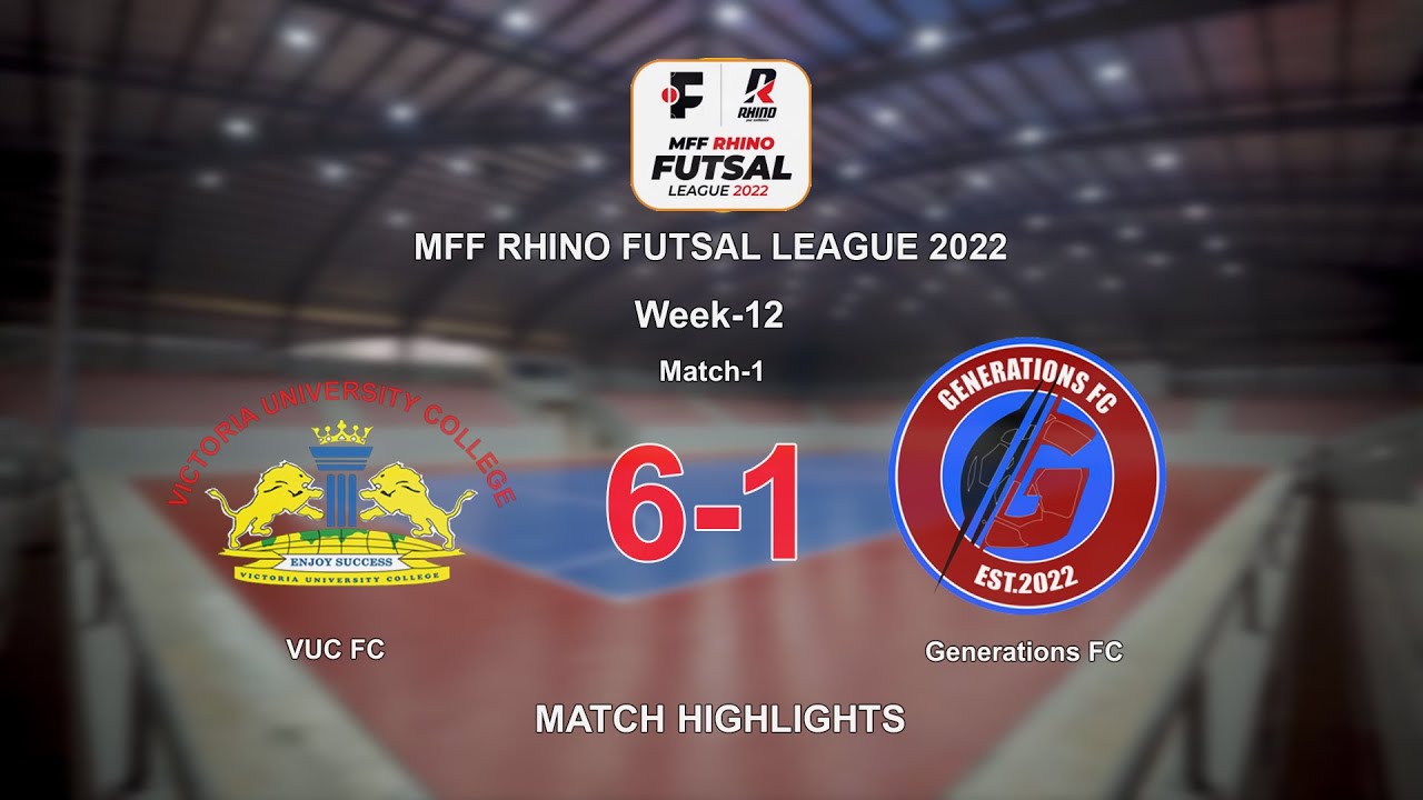 MFF Rhino Futsal League 2022 Match Highlights VUC FC 6 - 1 Generations FC - YouTube
