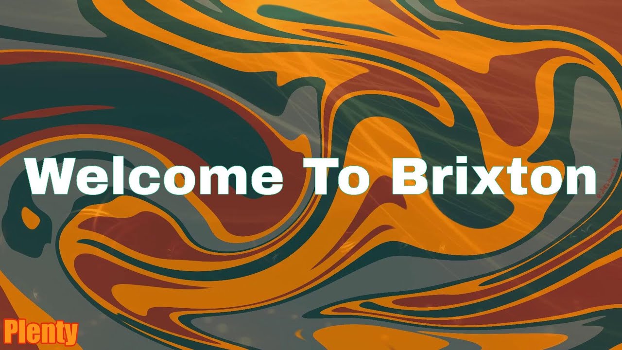 Welcome To Brixton - SR (Lyrics) - YouTube