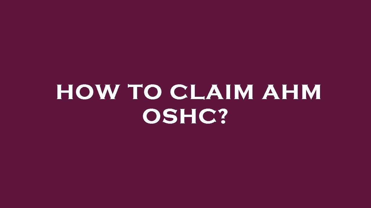 How to claim ahm oshc? - YouTube