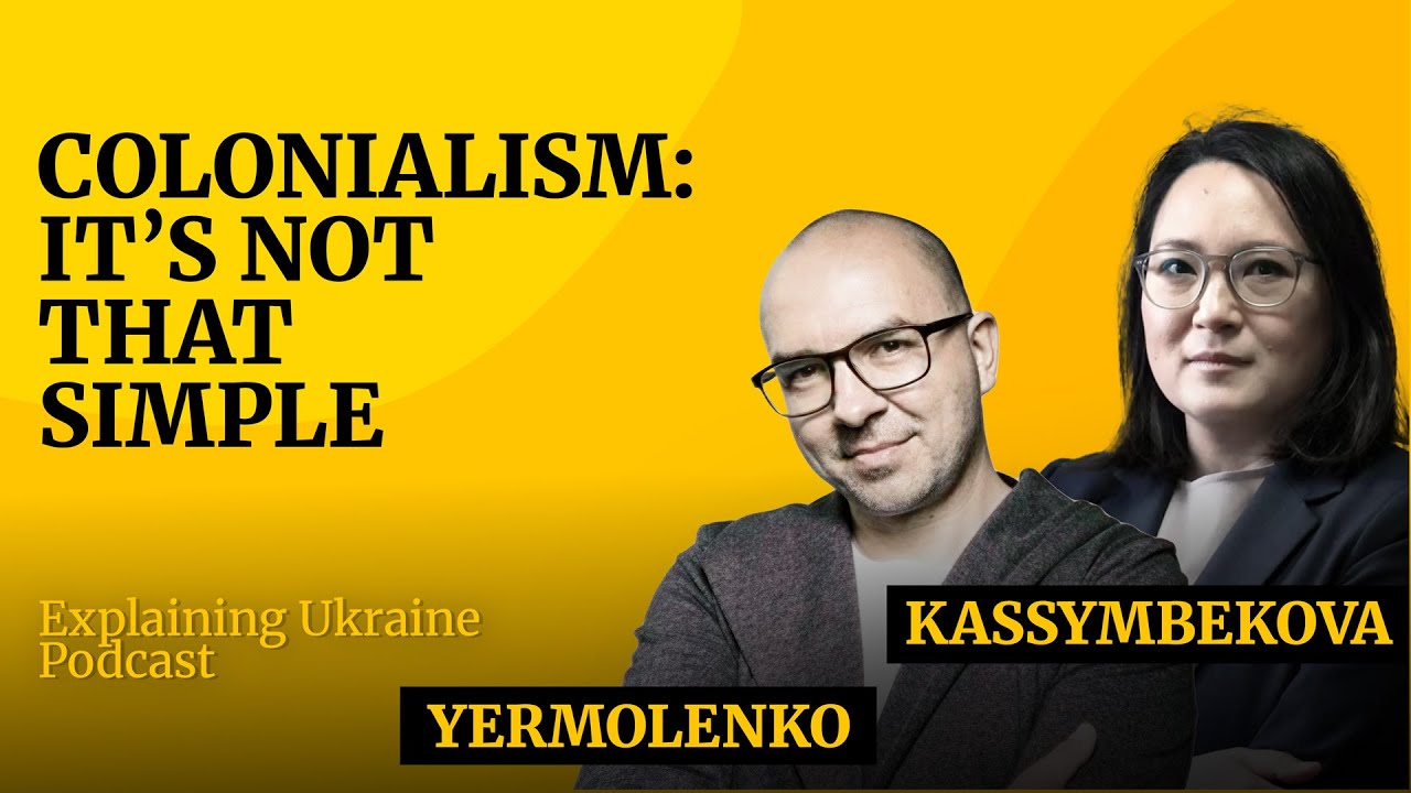 Why Colonialism is More Complicated Than You Think - with Botakoz ...