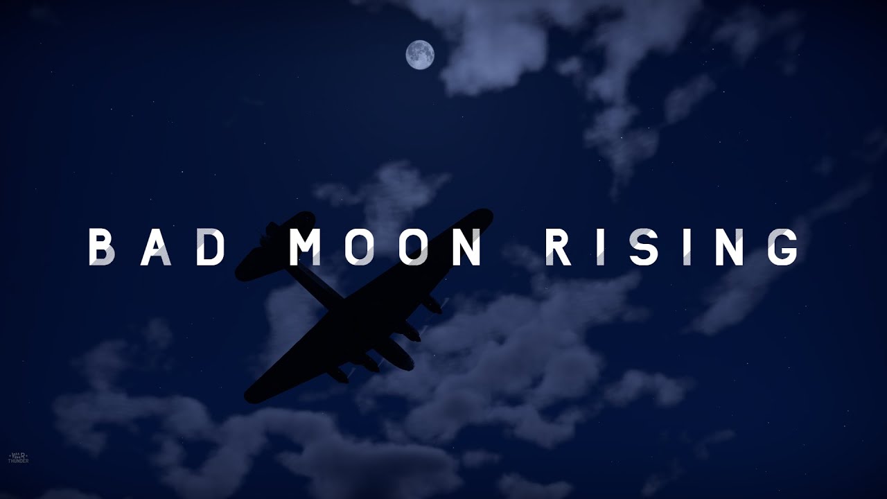 War Thunder Cinematic - BAD MOON RISING - YouTube