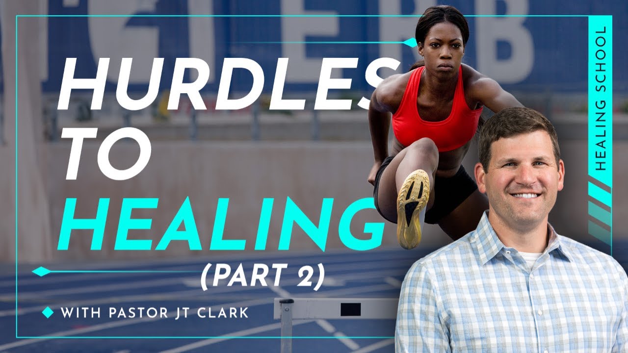 The 5 Hurdles to Healing (Part 2) // Healing School at FWC Columbia ...