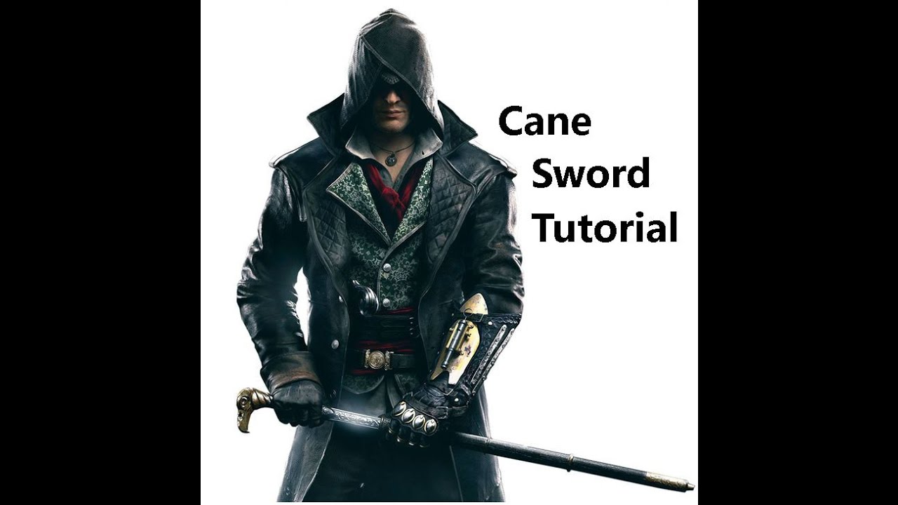 Assassins Creed Syndicate Jacob Frye Cosplay Tutorial Cane Sword - YouTube