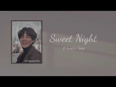 [ 8 HOURS LOOP ] Sweet Night - Kim Taehyung V BTS
