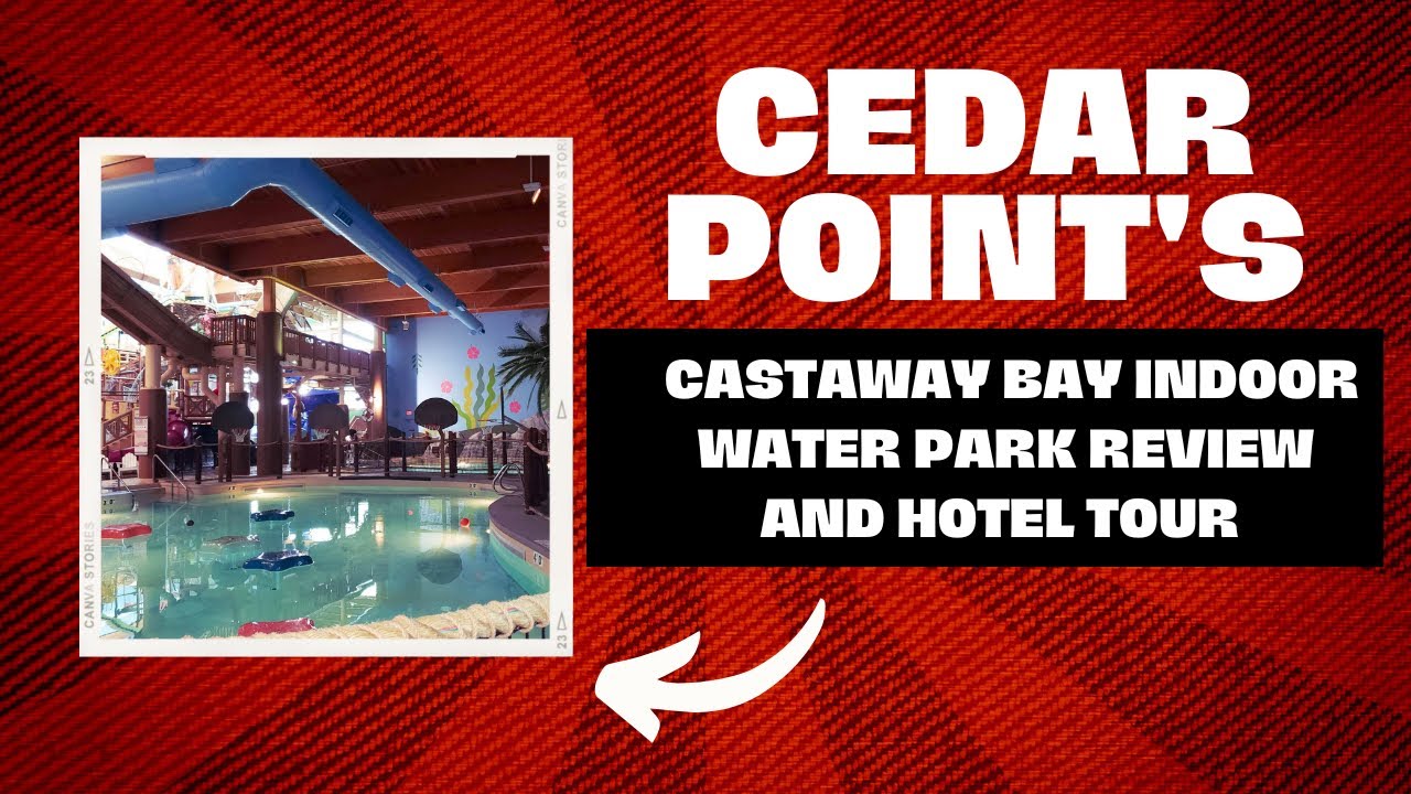 Castaway Bay Indoor Waterpark - Sandusky, Ohio -Tour & Review December ...