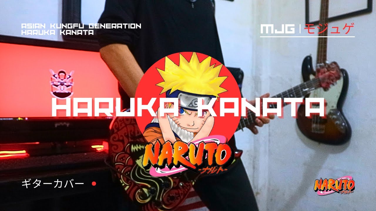 NARUTO OP 2. HARUKA KANATA - ASIAN KUNGFU GENERATION | COVER BY UPI ...
