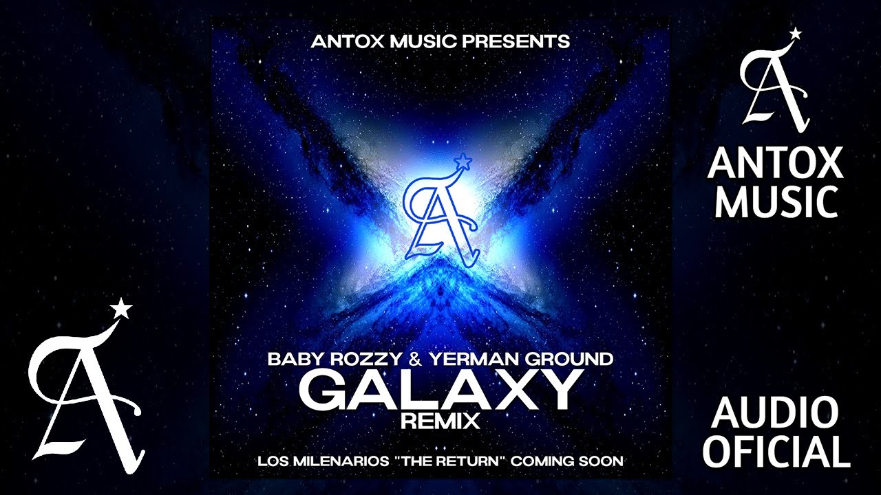 Baby Rozzy - Galaxy (Remix) ft. Yerman Ground [Official Audio ...
