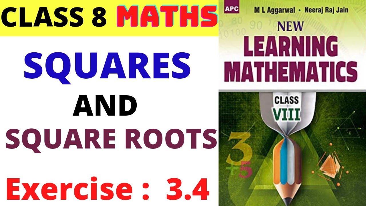 Squares And Square Roots Class 8 New Learning Mathematics M L squares-and-square-roots-class-8-new-learning-mathematics-m-l