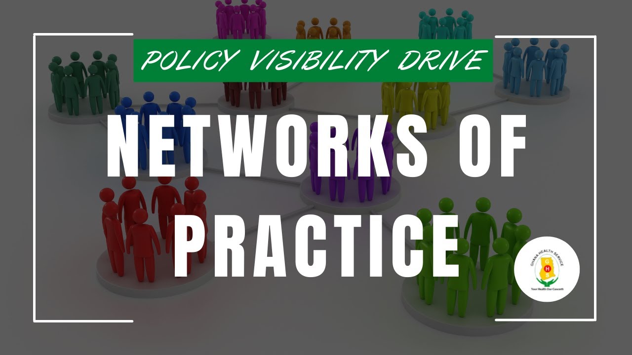 NETWORKS OF PRACTICE CONCEPT - Policy Visibility Drive - YouTube