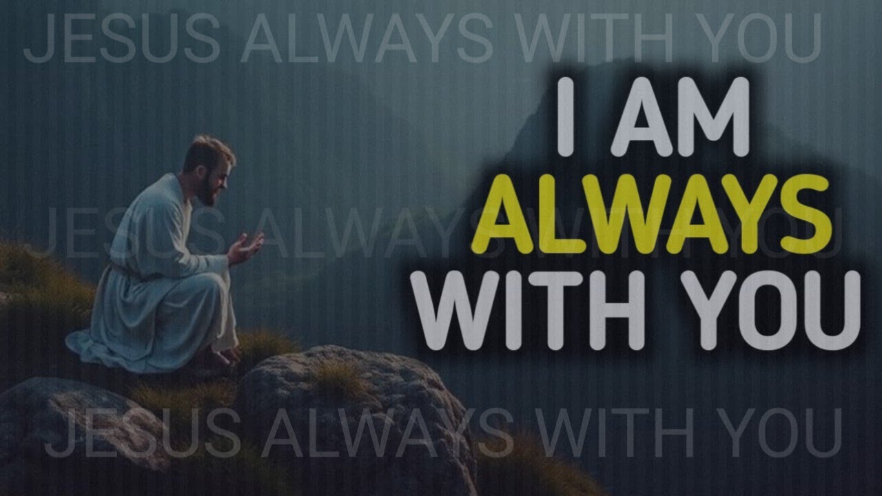 I am always with you God Message reacving daily subscribe Jesus always ...