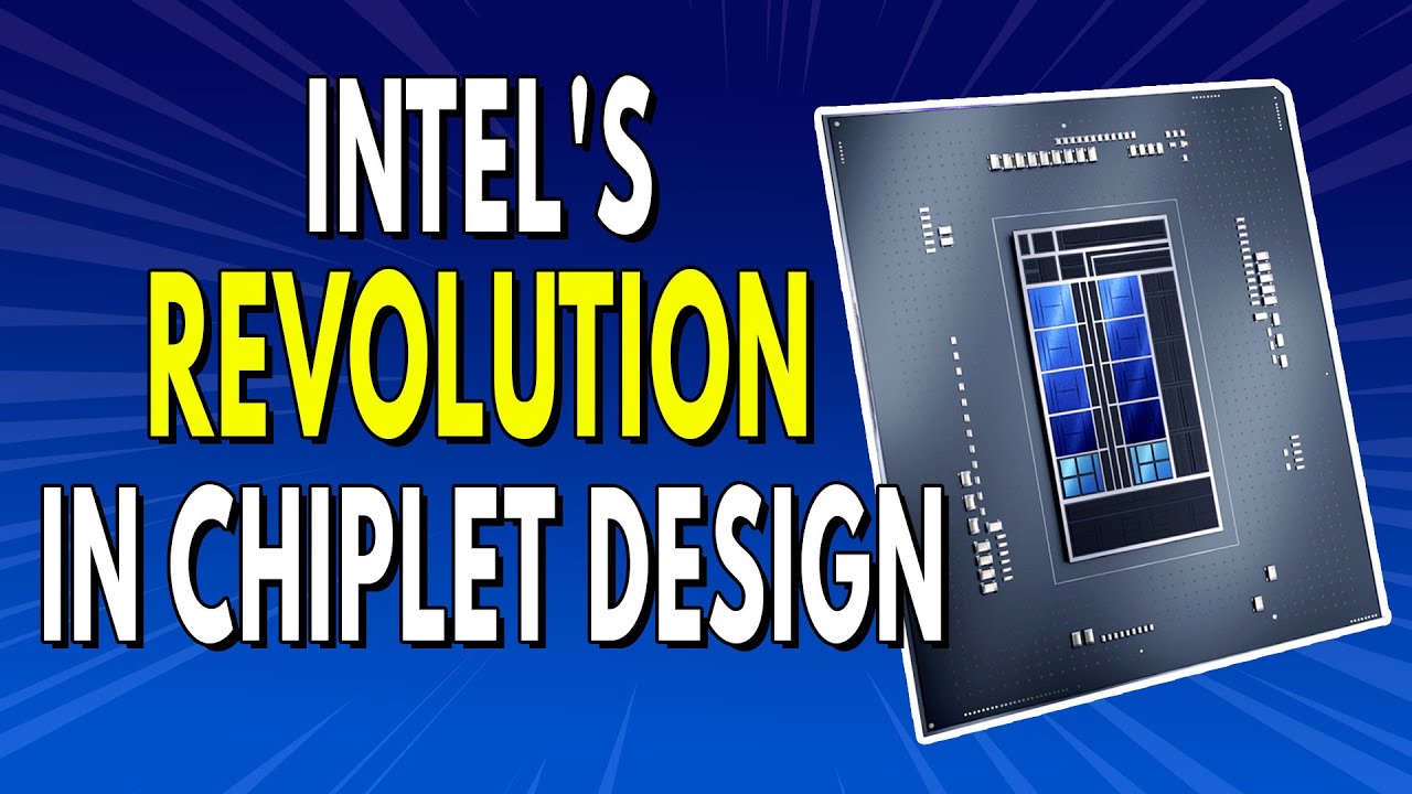 Intel's REVOLUTION In Chiplet Design & MASSIVELY Increases R&D In Chip ...