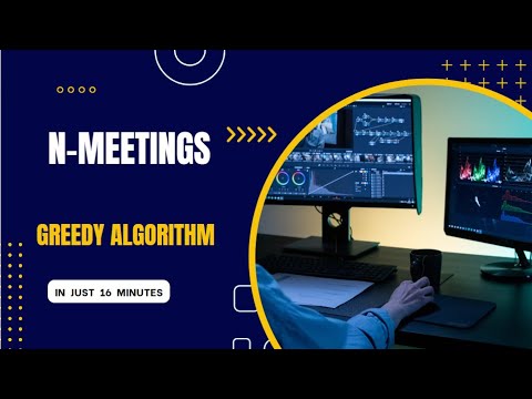 Efficient Greedy Algorithm for Maximum Meetings in One Room | Step-by-Step Solution - YouTube