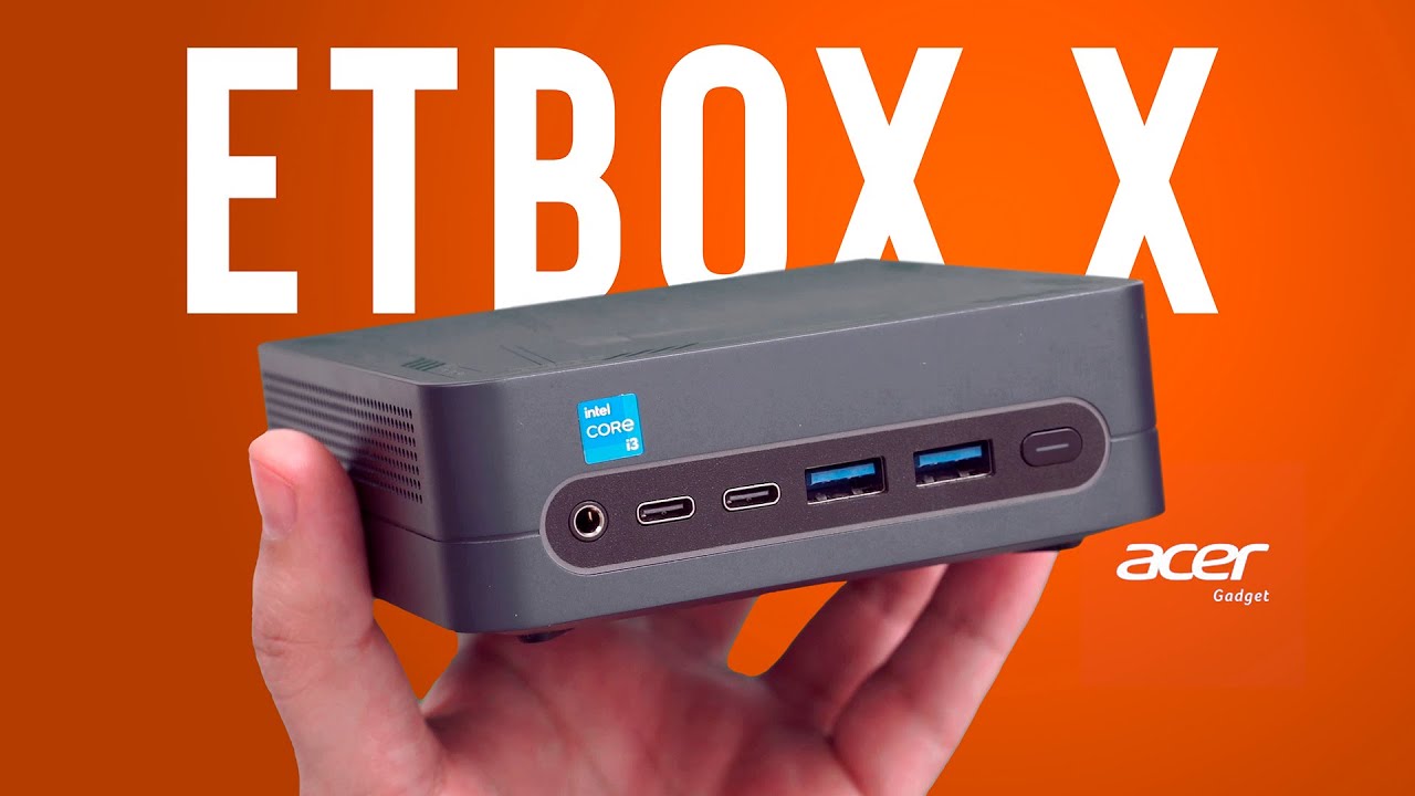 Mini PC e10 ETBox X - De Acer Gadget - Reseña - YouTube