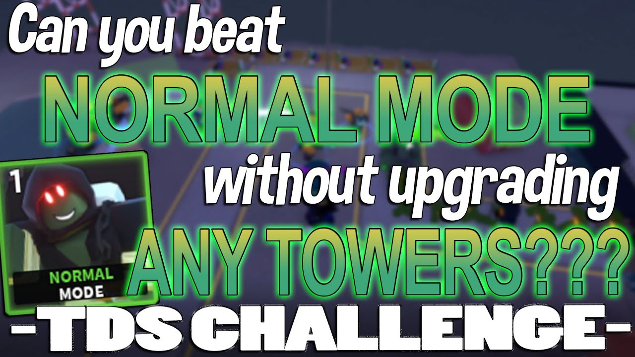 Can you beat NORMAL MODE without upgrading ANY TOWERS?!?! Tower Defense ...