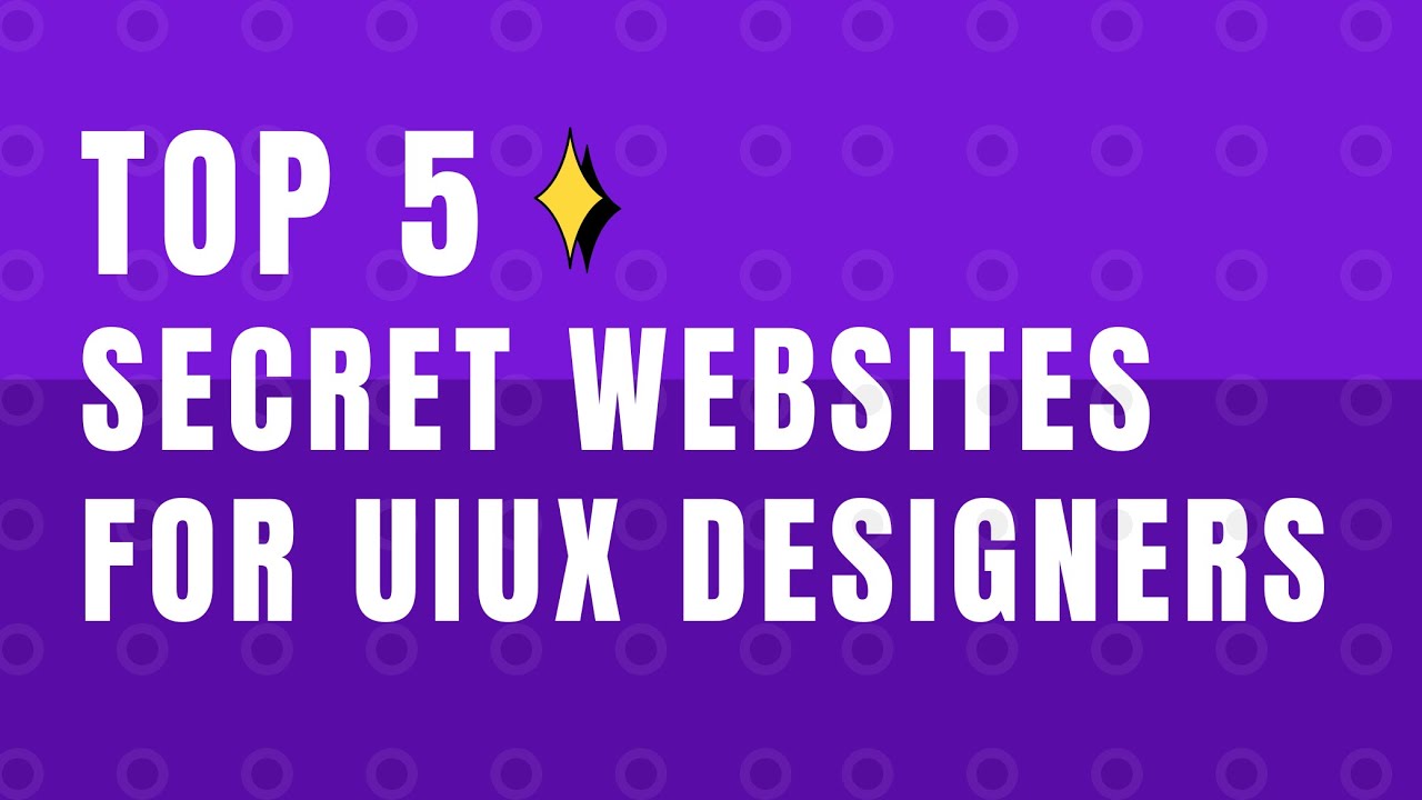 TOP 5 SECRET WEBSITES FOR UI UX DESIGNERS - YouTube