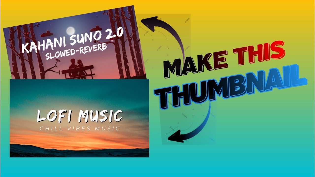How to make lofi songs THUMBNAIL ? - YouTube