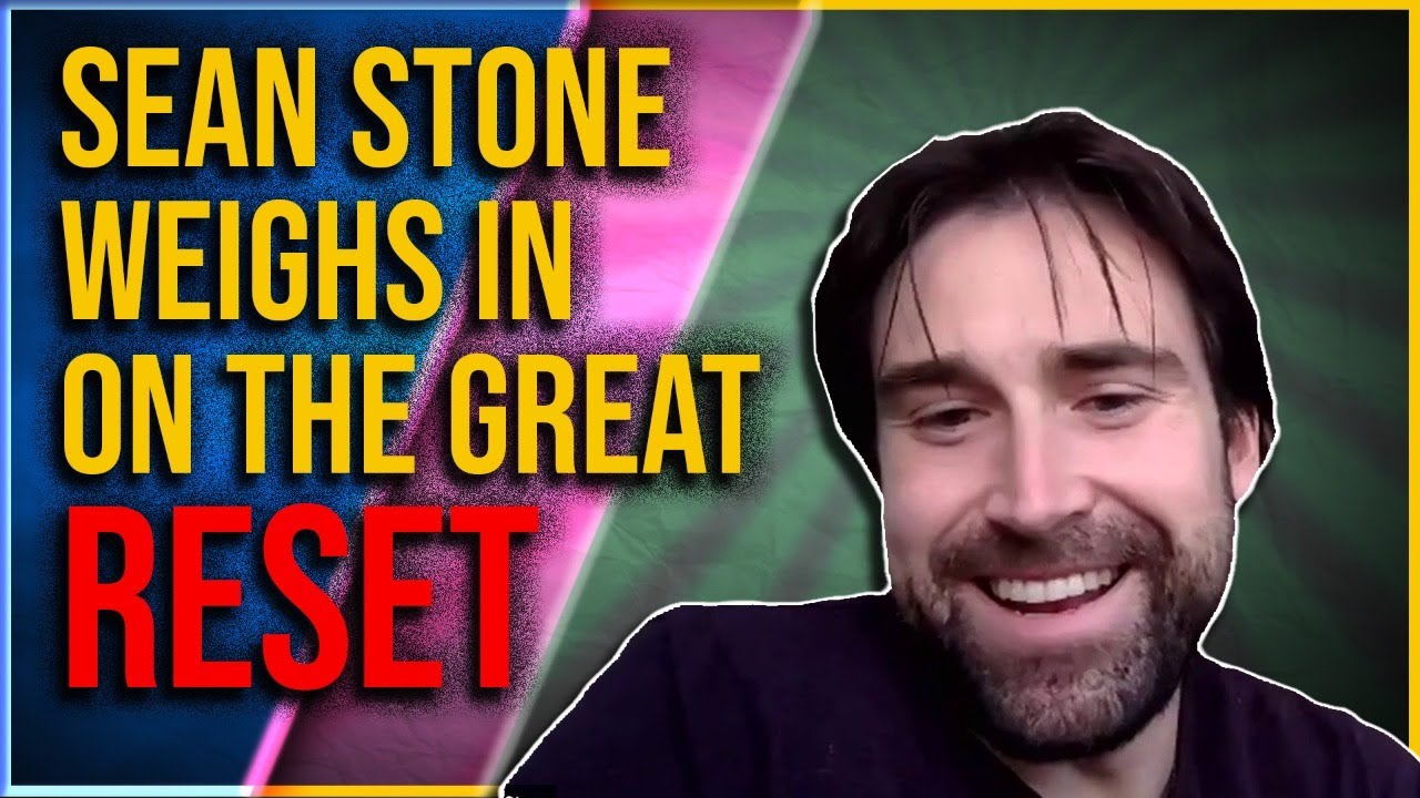 The Great Reset Meets The Great Resistance With Sean Stone! - YouTube