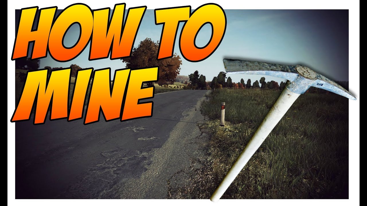 How To Mine - DayZ Standalone - YouTube