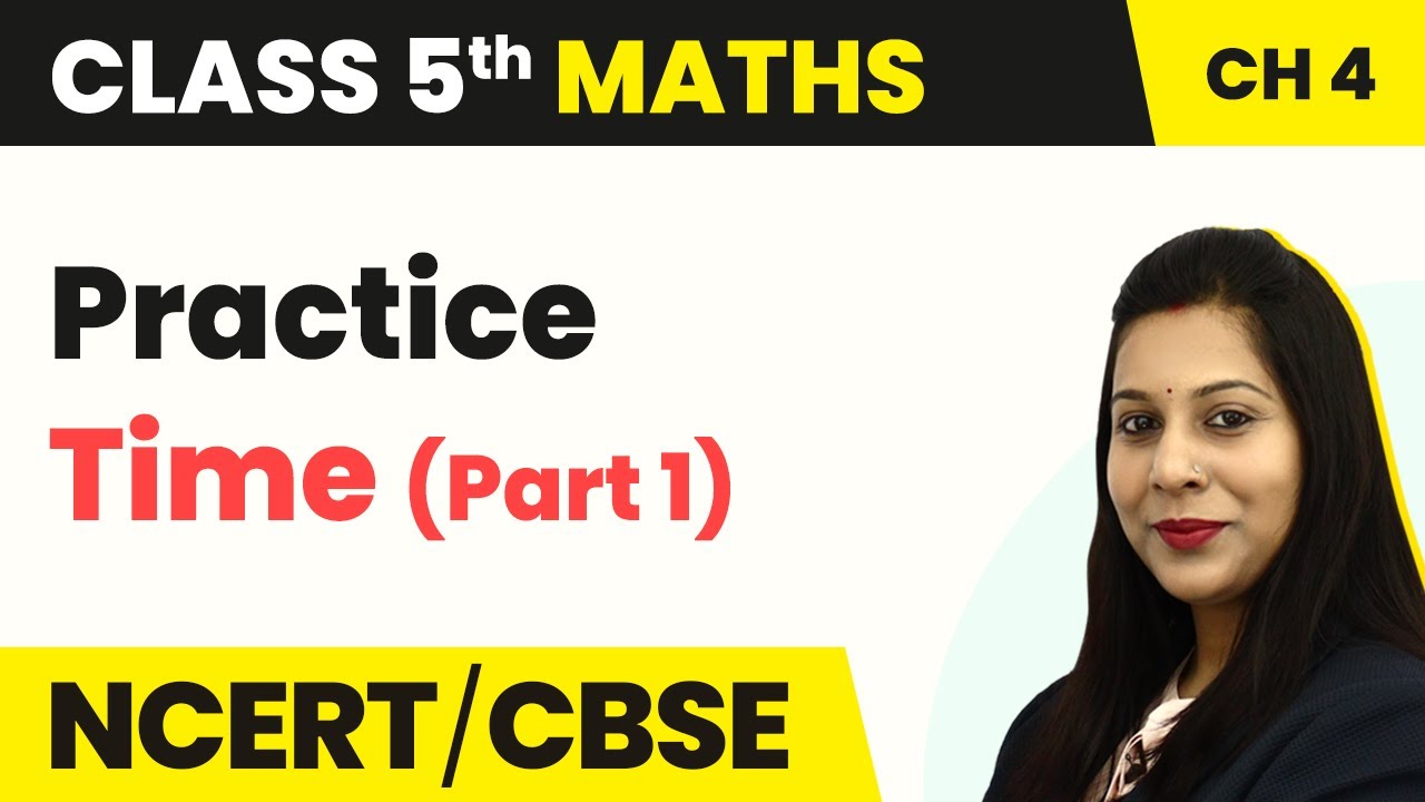 Practice Time (Part 1) - Parts And Wholes | Class 5 Maths - YouTube
