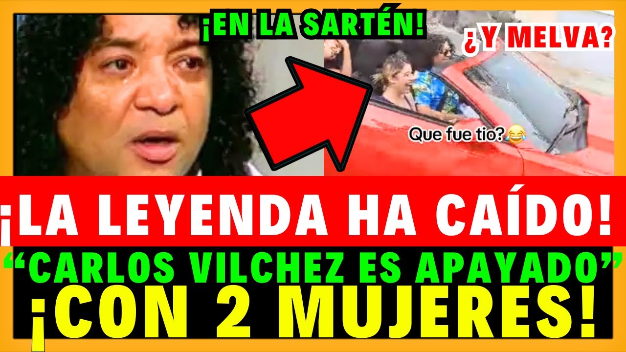 ¡CARLOS VILCHEZ ES AMPAYADO CON 2 MUJERES!”EN LA FAMOSA SARTÉN” - YouTube