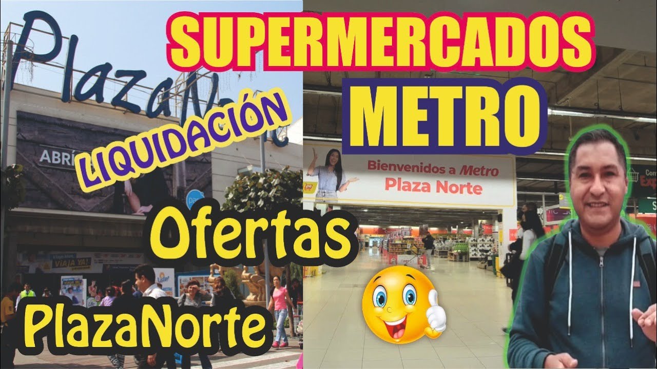 SUPERMERCADO METRO de PLAZA NORTE, Ofertas y novedades LIMA - PERÚ ...
