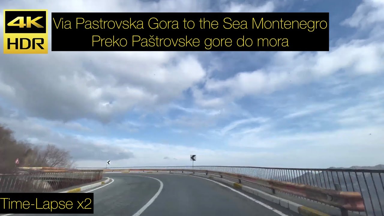 Via Pastrovska Gora to the Sea Montenegro Crna Gora Time-Lapse x2 ...